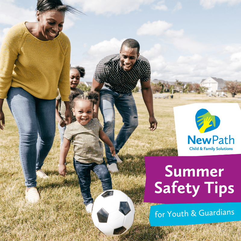 Summer Safety Tips for Youth & Guardians - NewPath