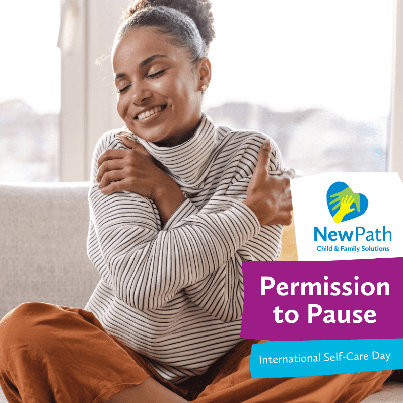 Permission to Pause: The Importance of Self-Care - NewPath